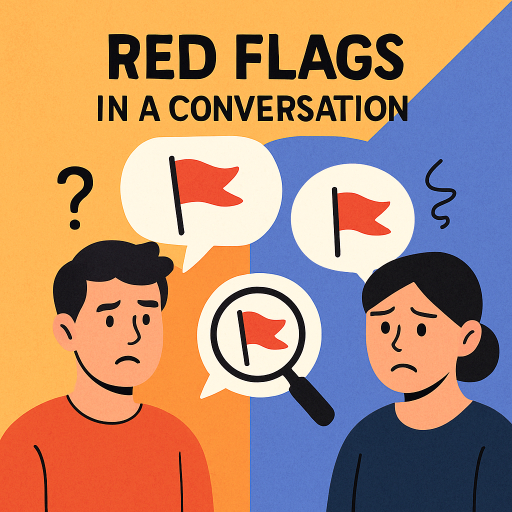 RED FLAGS IN A COVERSATION